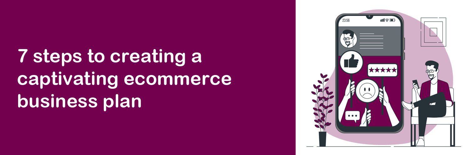 7 steps to creating a captivating ecommerce business plan – App Ringer