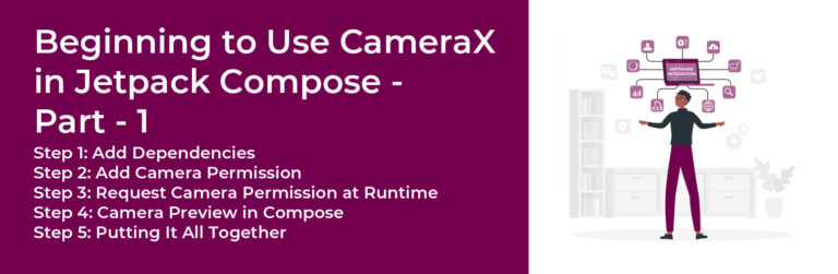 Beginning to Use CameraX in Jetpack Compose – Part – 1 – App Ringer